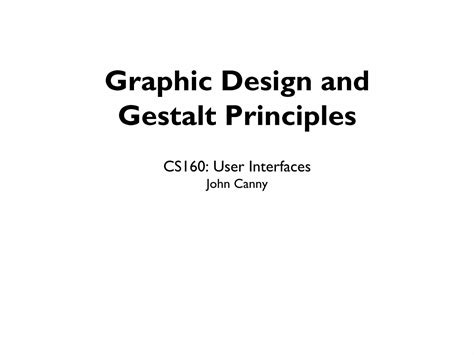 Pdf Graphic Design And Gestalt Principles Peoplejfccs160f12lecs