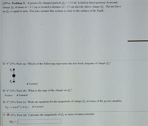 Solved Problem A Positively Charged Particle Q Chegg