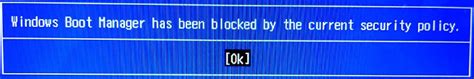 Windows Boot Manager Blocked By The Current Security Policy Fixed
