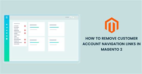 Removing Customer Account Navigation Links In Magento 2 A Step By Step