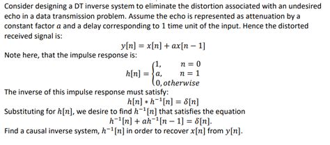 Solved Consider Designing A DT Inverse System To SolutionInn
