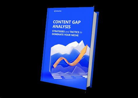 WriterZen - Content Gap Analysis: Strategies and Tactics to Dominate Your Niche