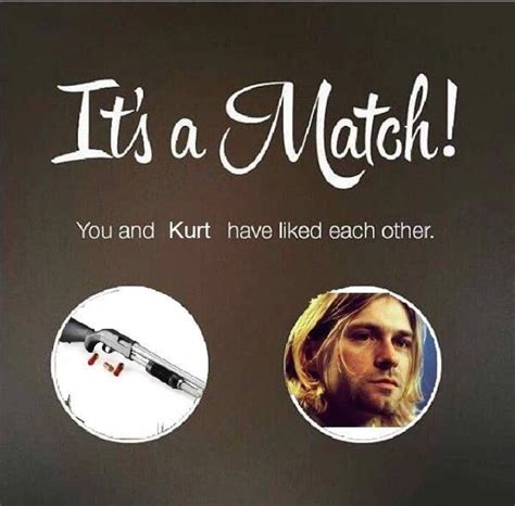 Shotgun Kurt Cobain Its A Match Know Your Meme