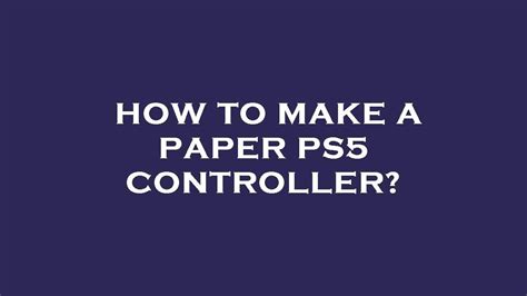 How To Make A Paper Ps5 Controller Youtube