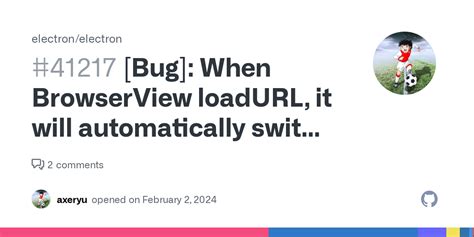 Bug When Browserview Loadurl It Will Automatically Switch The Main Window From The