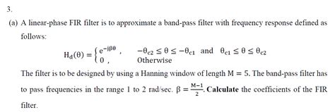 A A Linear Phase Fir Filter Is To Approximate A