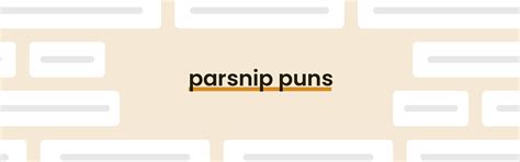 20 Best Parsnip Puns For 2025 [updated June] Punpress