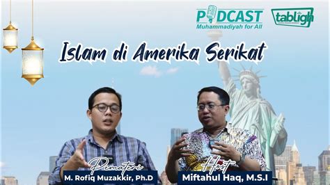 Muhamad Rofiq Mudzakkir Kehidupan Muslim Di Amerika Itu Mudah