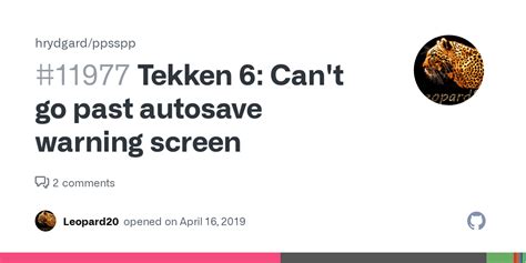 Tekken 6 Cant Go Past Autosave Warning Screen · Issue 11977