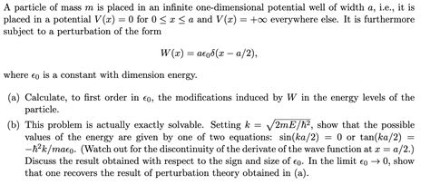 Solved A Particle Of Mass M Is Placed In An Infinite