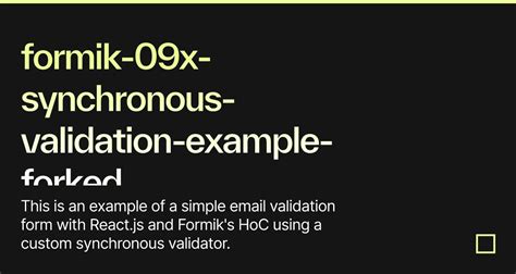 Formik 09x Synchronous Validation Example Forked Codesandbox