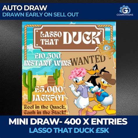Mini Draw 400 X Entries Into Lasso That Duck Geardown Competitions
