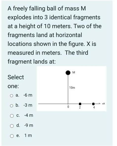 solved a freely falling ball of mass m explodes into 3