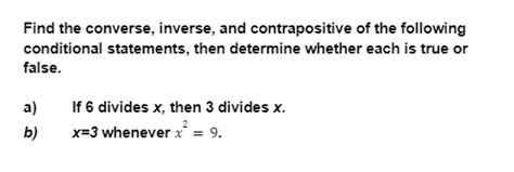 solved find the converse inverse and contrapositive of the