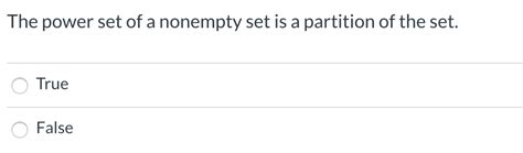 Solved The Power Set Of A Nonempty Set Is A Partition Of The Chegg