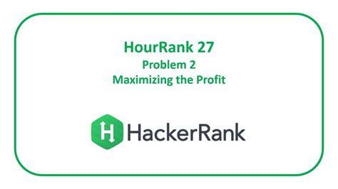Hackerrank Hourrank 27 Problem 2 Maximizing The Profit Youtube