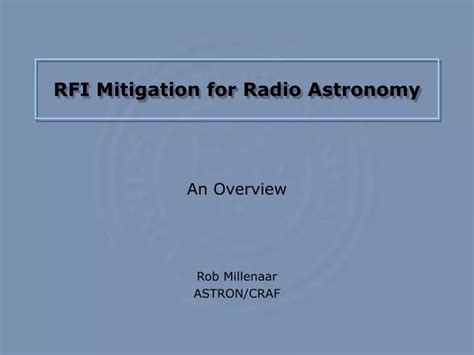 ppt rfi mitigation for radio astronomy powerpoint presentation free