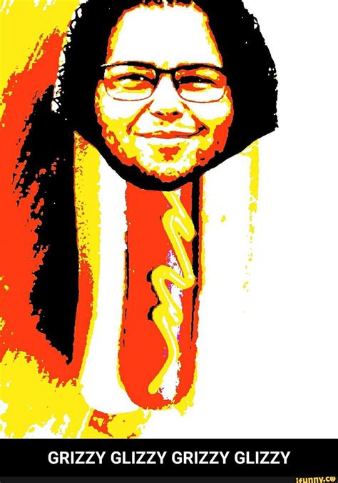Grizzy The Glizzy Rgrizzy