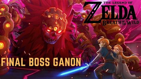 Zelda Breath Of The Wild Ganon Final Boss Fight Youtube