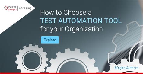 How To Choose A Test Automation Tool For Your Organization T Dg Blog Digital Thoughts