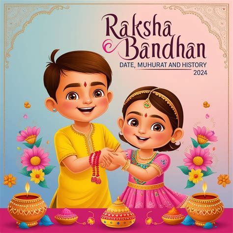 Raksha Bandhan Date Muhurat And History