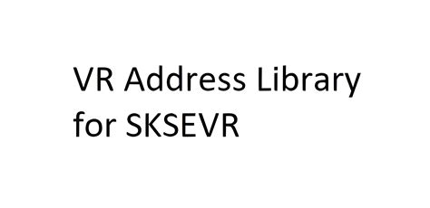 Скачать Skyrim Se Vr Address Library для Sksevr 01130 Утилиты