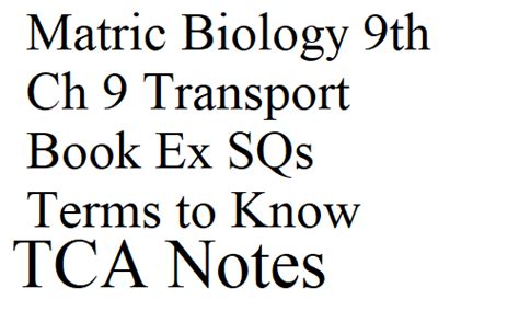 Matric Biology 9th Ch 9 Transport Book Ex Sqs Terms To Know Tca Notes