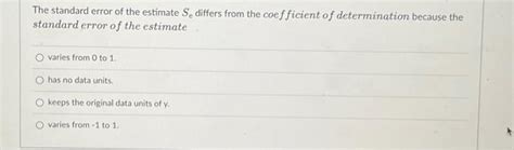 Solved The Standard Error Of The Estimate Se Differs From Chegg