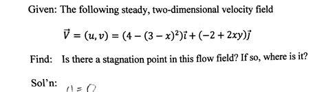Solved Given The Following Steady Two Dimensional Velocity Chegg