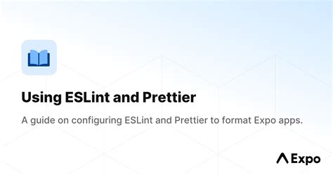 Using Eslint And Prettier Expo Documentation