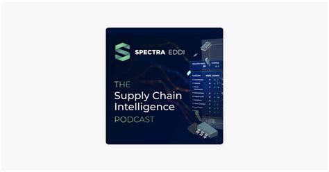 ‎the Supply Chain Intelligence Podcast On Apple Podcasts