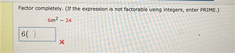 solved factor completely if the expression is not