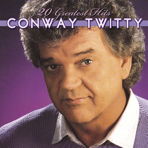 ‎20 Greatest Hits Re Recorded Versions Album By Conway Twitty