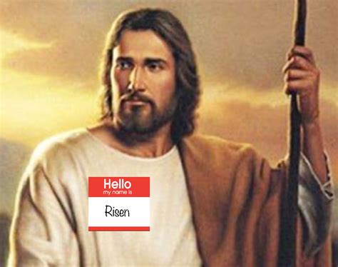 He Is Risen Blank Template Imgflip