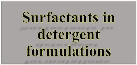 Surfactants Classification Chemical Industries Secrets