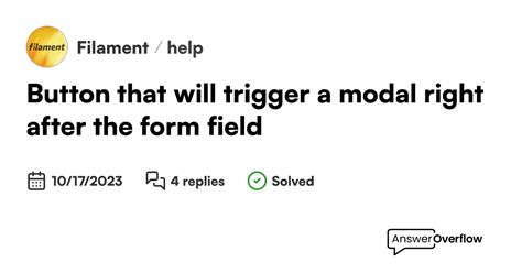 Button That Will Trigger A Modal Right After The Form Field Filament