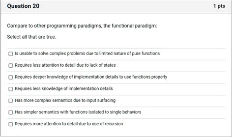 Question 20 Compare To Other Programming Paradigms The Functional