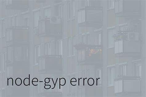 Gyp Err Stack Syntaxerror Invalid Syntax — Дневник Web разработчика