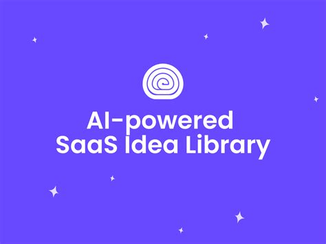 Saas Library Discover 100 Unique Saas Ideas That Can Be Built With Ai