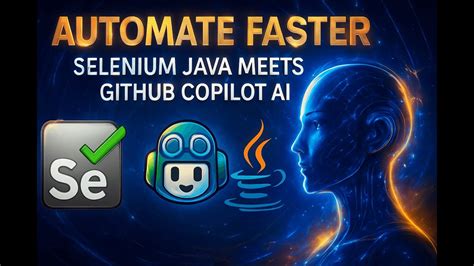 Github Copilot Meets Selenium Automation Enhancing Speed Using Ai