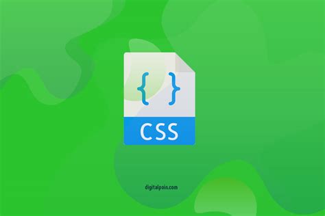 apa itu css pengertian dan cara kerja css digital poin