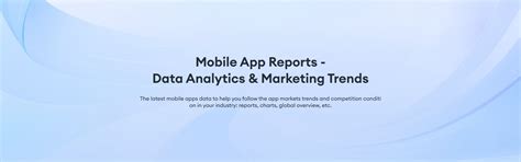 Mobile App Reports Data Analytics Marketing Trends FoxData