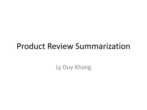 Ppt Product Review Summarization Powerpoint Presentation Free Download Id5671061