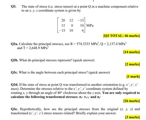 Solved Q3 The State Of Stress Ie Stress Tensor At A