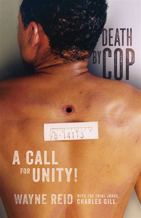 Death By Cop A Call For Unity By Wayne Reid Goodreads