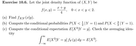 Solved Exercise Let The Joint Density Function Of Chegg