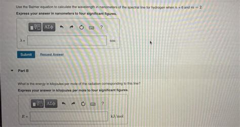 Solved Use The Balmer Equation To Calculate The Wavelength