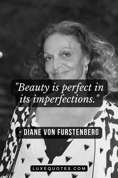 50 Best Diane Von Furstenberg Quotes On Confidence Fashion And Success