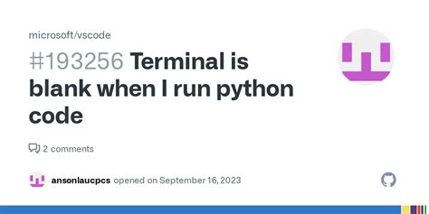 Terminal Is Blank When I Run Python Code Issue Microsoft Vscode GitHub