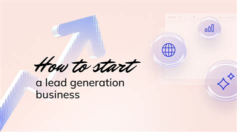 How To Start A Lead Generation Business 10Web